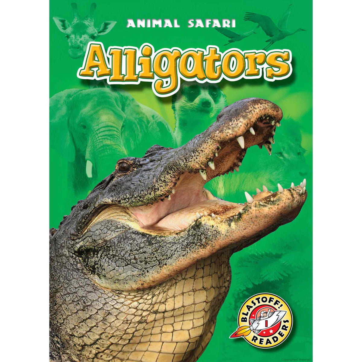 Book Title: Alligators - Blastoff! Readers: Animal Safari – VOX Books
