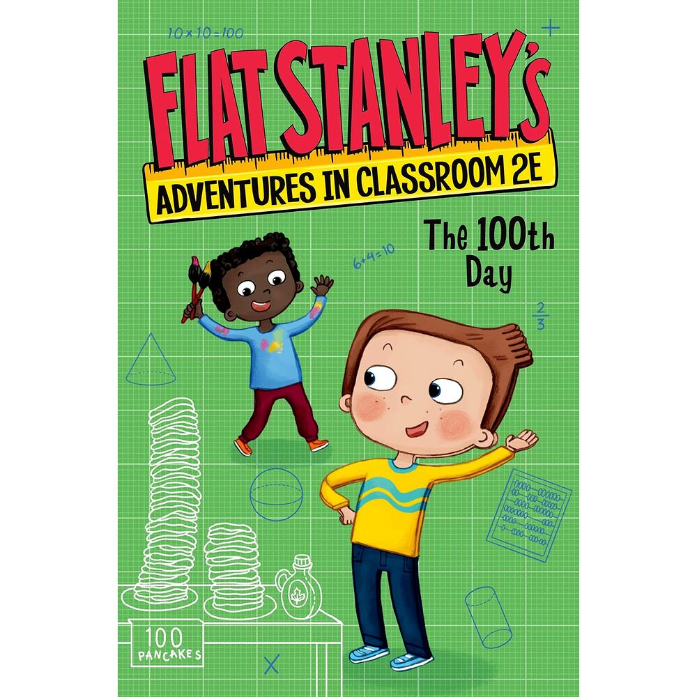 Book Title: Flat Stanley's Adventures in Classroom 2E #3: The 100th Day ...