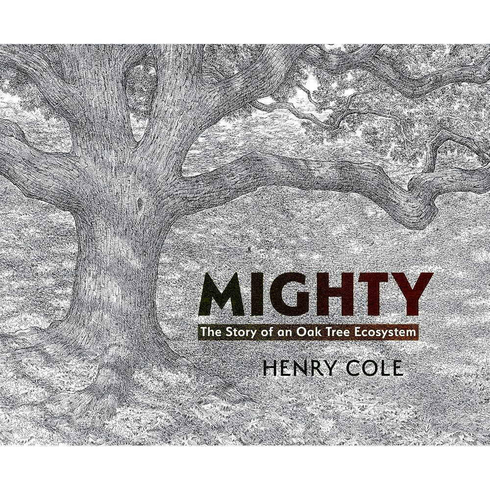 Book Title: Mighty: The Story of an Oak Tree Ecosystem – VOX Books