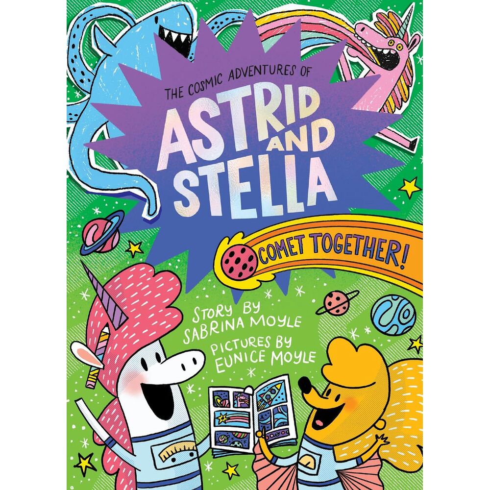 Book Title: The Cosmic Adventures of Astrid and Stella: Comet Together ...